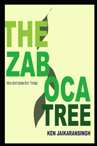THE ZABOCA TREE: More Short Stories from Trinidad by Kenneth ...