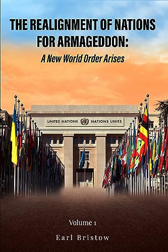 The Realignment of Nations: A New World Order Arises by Earl Bristow ...