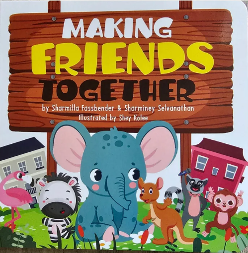 Making Friends Together by Sharmilla Fassbender | Goodreads