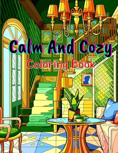 Calm And Cozy Coloring Book by Mim books | Goodreads