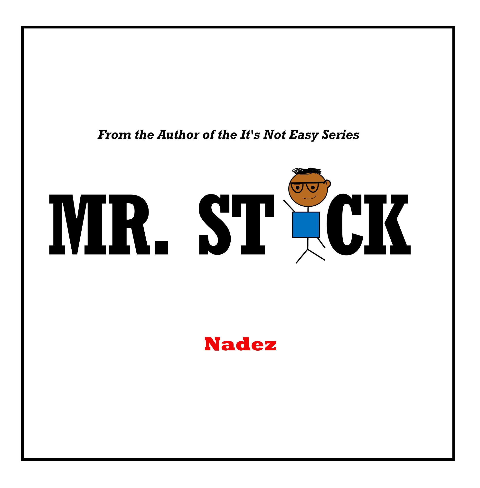 Mr. Stick by Bright Canvas Press | Goodreads