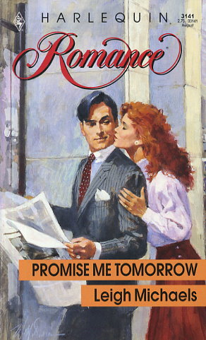 Promise Me Tomorrow by Leigh Michaels | Goodreads