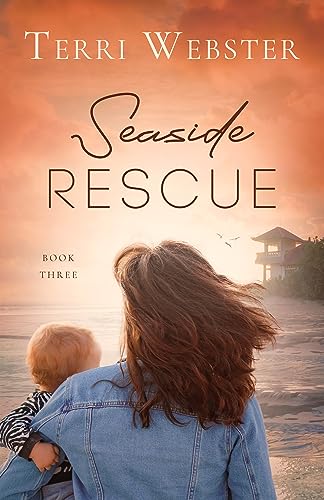 Seaside Rescue by Terri Webster | Goodreads