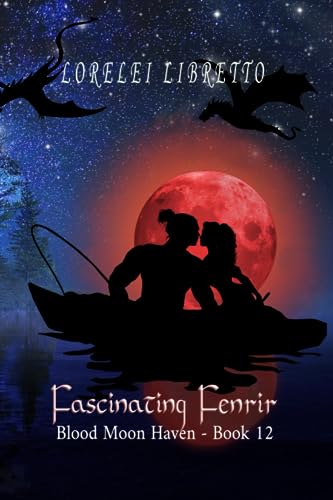 Fascinating Fenrir (Blood Moon Haven) by Lorelei Libretto | Goodreads