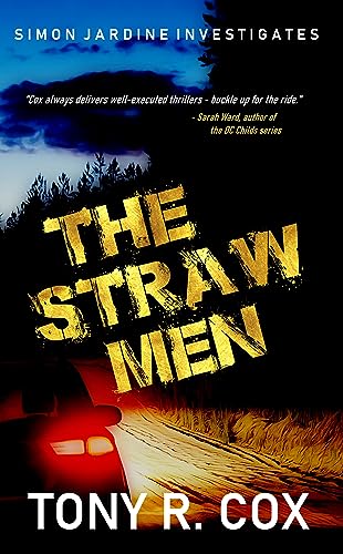The Straw Men (Simon Jardine Investigates Book 5) by Tony R. Cox ...