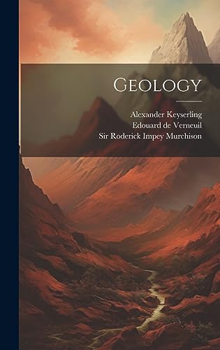 Geology by Sir Roderick Impey Murchison | Goodreads