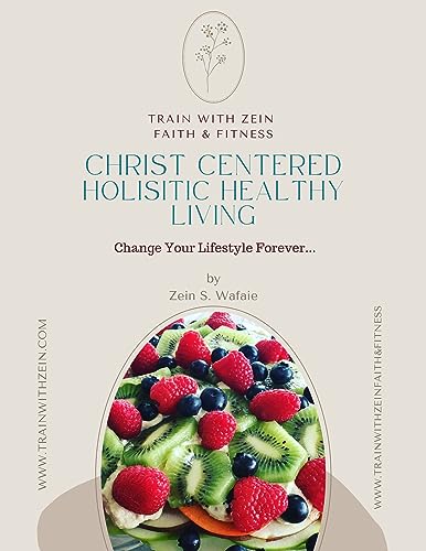Christ Centered Holistic Healthy Living : Healthy You, Spirit, Mind ...