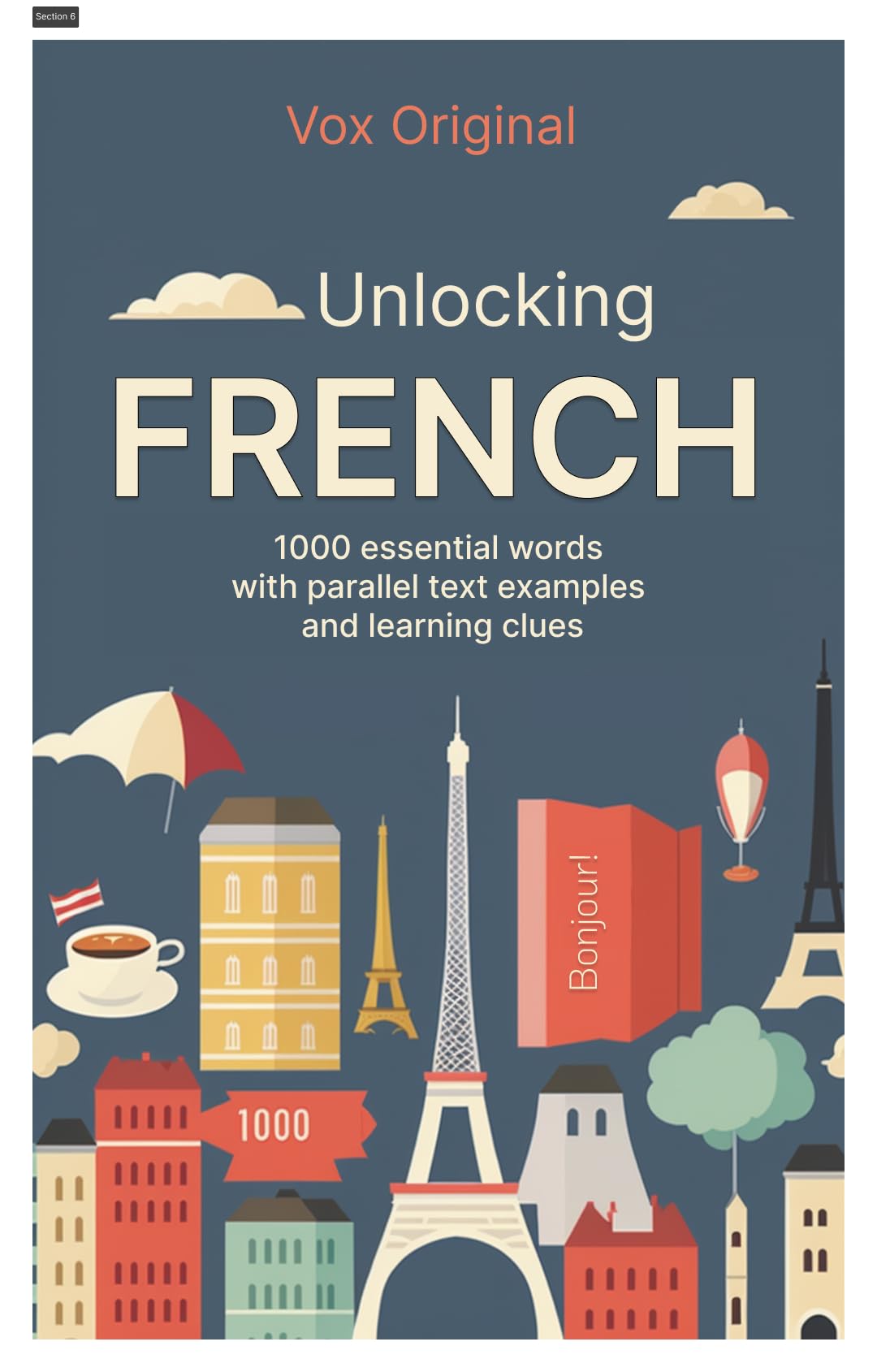 Unlocking French: 1000 Essential Words With Parallel Text Examples And ...