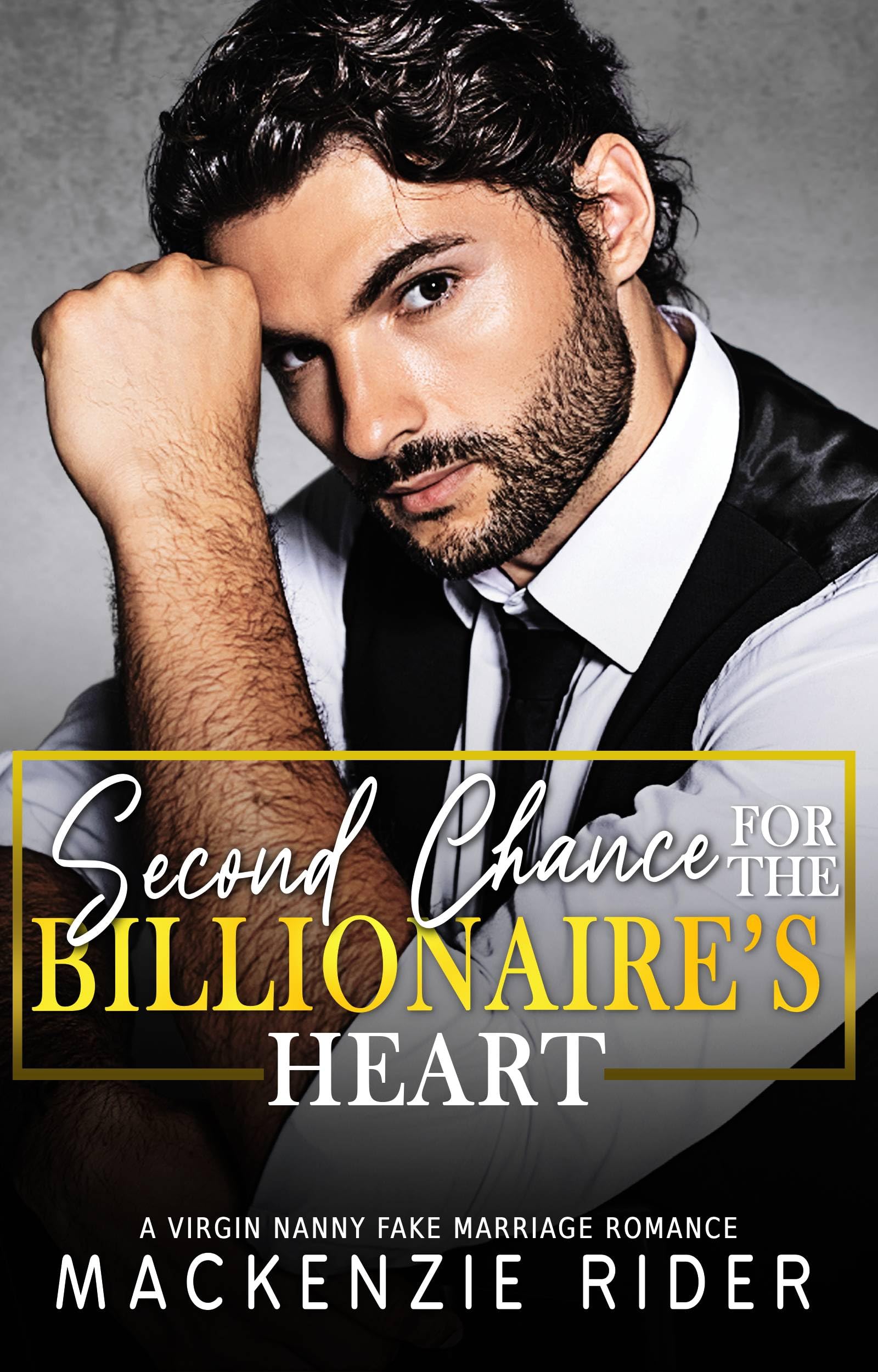 Second Chance for the Billionaire's Heart: A Virgin Nanny Fake Marriage ...