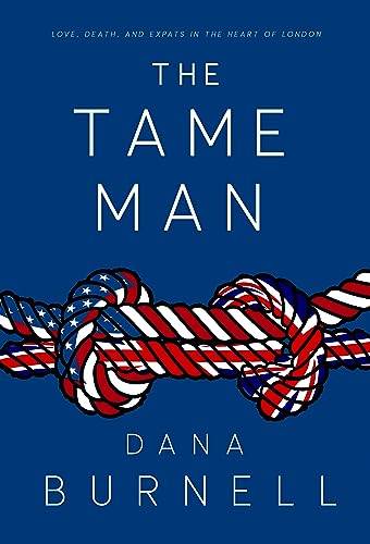 The Tame Man by Dana Burnell | Goodreads