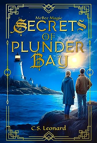 McBee Magic: Secrets of Plunder Bay by C.S. Leonard | Goodreads