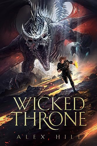 Wicked Throne: A Shapeshifting Fae Fantasy Adventure by Alex Hill ...