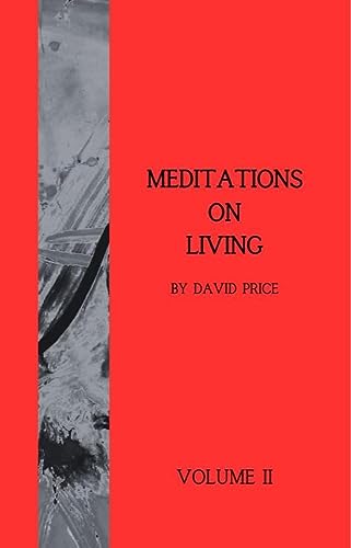 Meditations On Living: Volume 2 by David Price | Goodreads