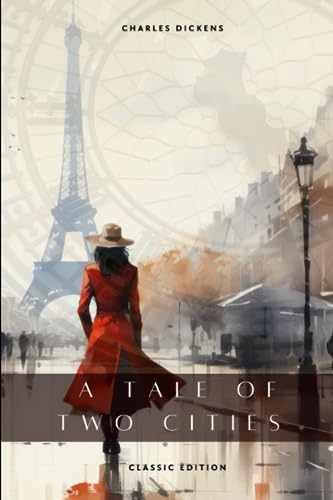 A Tale of Two Cities: Classic Edition with Illustrations by Charles ...