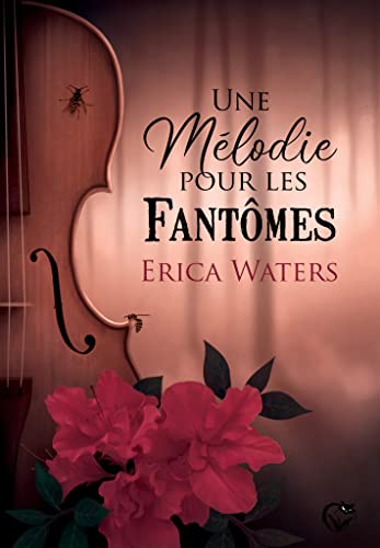 Une mélodie pour les fantômes by Erica Waters | Goodreads