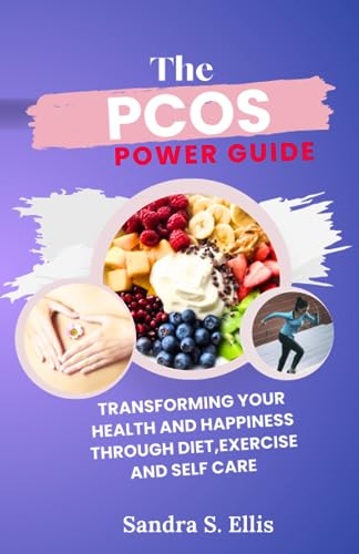 THE PCOS POWER GUIDE: Transform your health and happiness through Diet ...