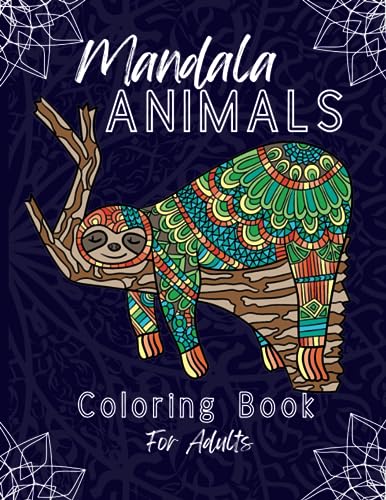 Mandala Animals: Whimsical Wildlife Mandalas, Adult Coloring Book for ...