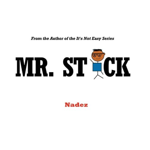 Mr. Stick (Mr. Stick Series) by Nadez | Goodreads