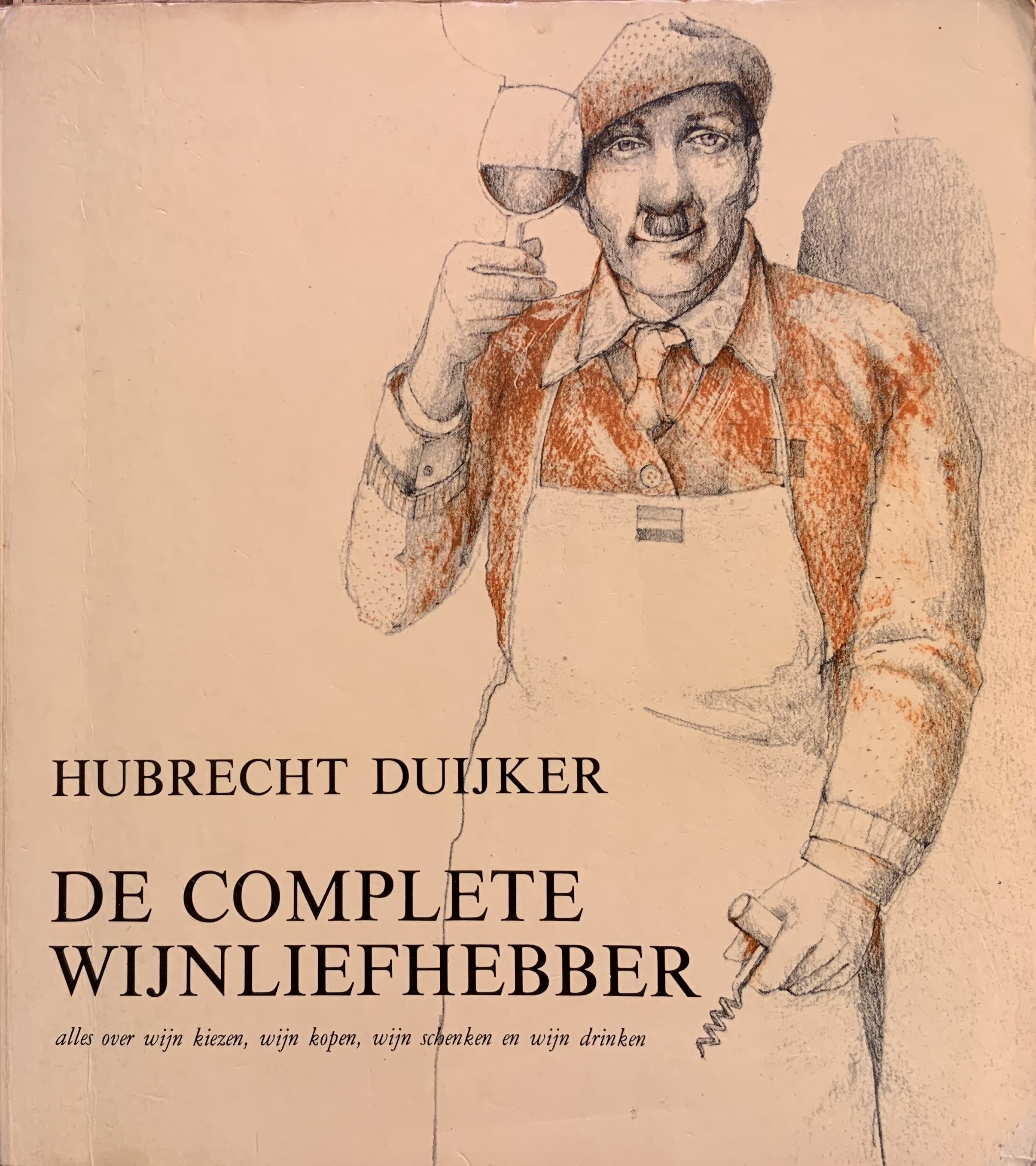De complete wijnliefhebber by Hubrecht Duijker | Goodreads