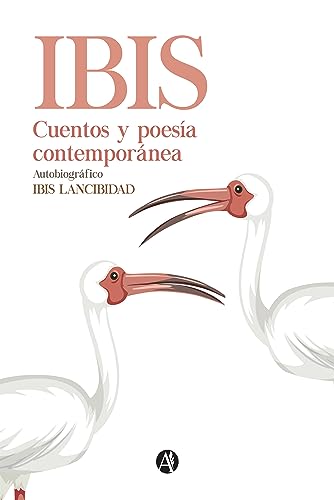 IBIS: Cuentos y poesía contemporánea by Ibis Lancibidad | Goodreads