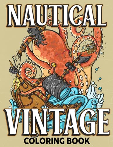 Nautical Vintage Coloring Book: Timeless Maritime Coloring Pages with ...