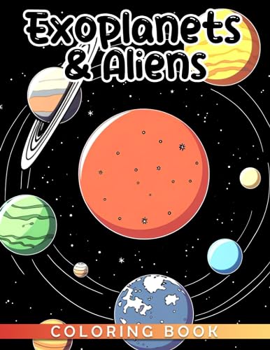 Exoplanets & Aliens: An Imaginative Journey into Space for Young ...