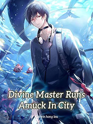 Divine Master Runs Amuck In City: Urban Street Action Adventure Vol 4 ...