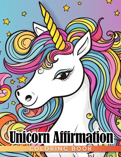 Unicorn Affirmation Coloring Book: Spirit Animals With Creative ...