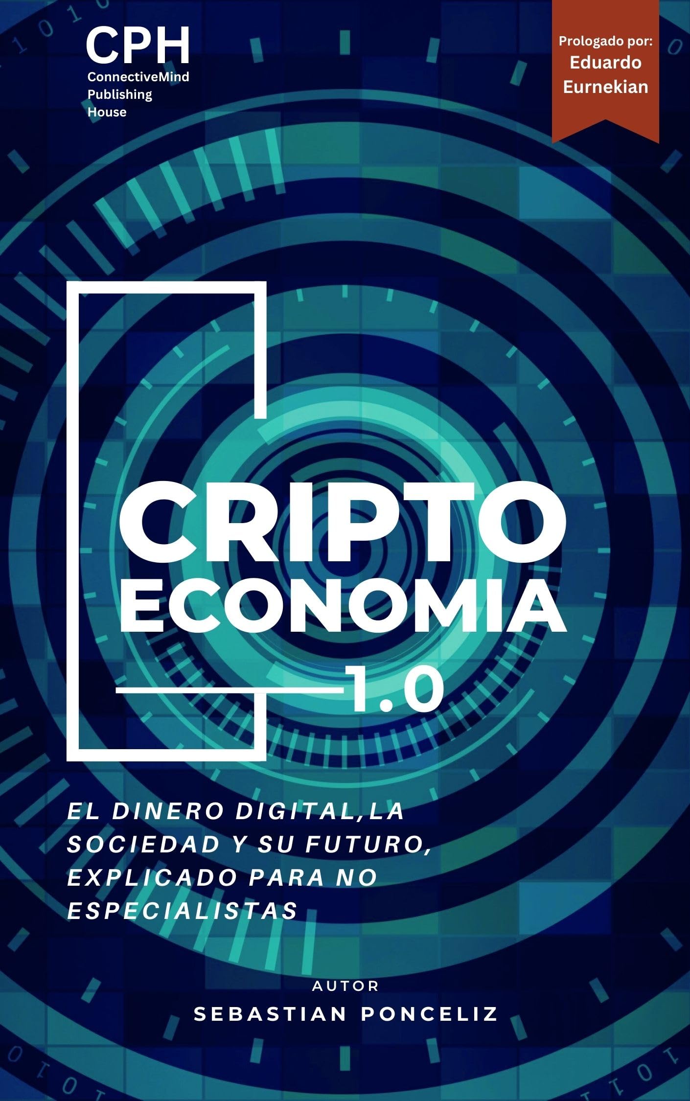 CriptoEconomia 1.0: El dinero digital, la sociedad y su futuro ...
