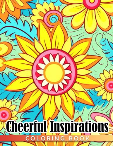 Cheerful Inspirations Coloring Book: A Motivational Coloring Pages With ...