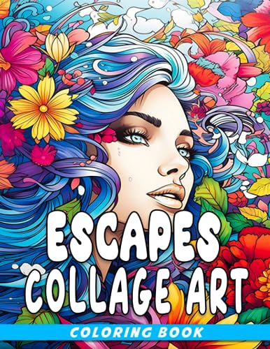 ESCAPES Collage Art Coloring Book: Beautiful Collage Style Coloring ...