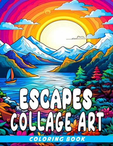 ESCAPES Collage Art Coloring Book: Beautiful Collage Style Coloring ...