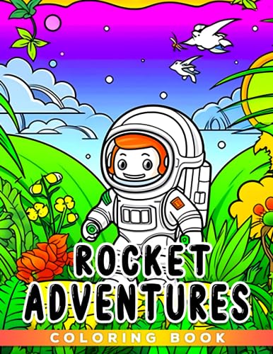 Rocket Adventures: An Educational Coloring Book for Curious Kids ...