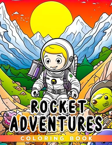 Rocket Adventures: An Educational Coloring Book for Curious Kids ...
