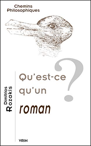 Qu'est-ce qu'un roman? by Dimitrios Rozakis | Goodreads