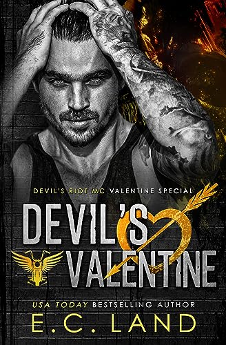 Devil's Valentine : Devil's Riot MC Valentine Special by E.C. Land ...