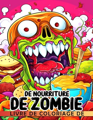 Livre de coloriage de nourriture de zombie: Pages de coloriage ...
