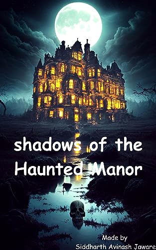 shadows of the Haunted Manor: Whispers of the Forgotten Past by ...