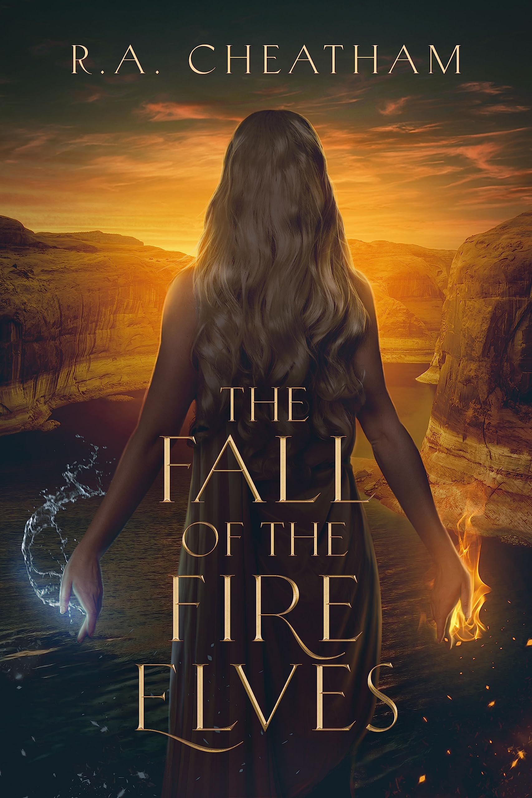 The Fall of the Fire Elves: Book 2 by R.A. Cheatham | Goodreads