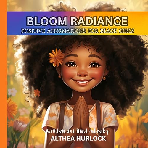 Bloom Radiance: Positive Affirmations for Black Girls | A Collection of Positive Affirmations ...