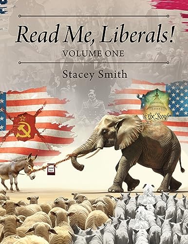 Read Me, Liberals! Volume One by Stacey Smith | Goodreads