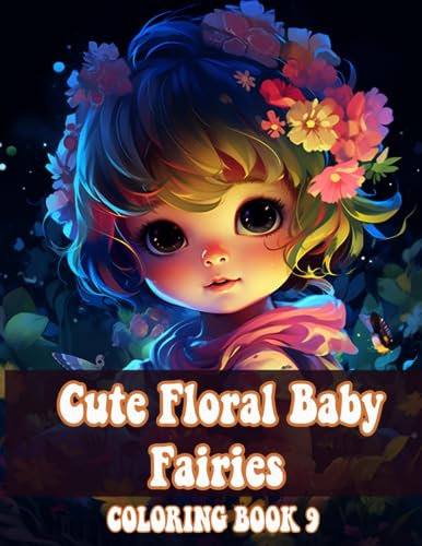 Cute Floral Baby Fairies Coloring Books: Artistic Escape into an ...