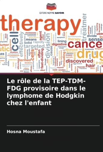 Le rôle de la TEP-TDM-FDG provisoire dans le lymphome de Hodgkin chez l ...