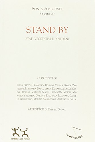 Stand by. Stati vegetativi e dintorni by Sonia Ambroset | Goodreads