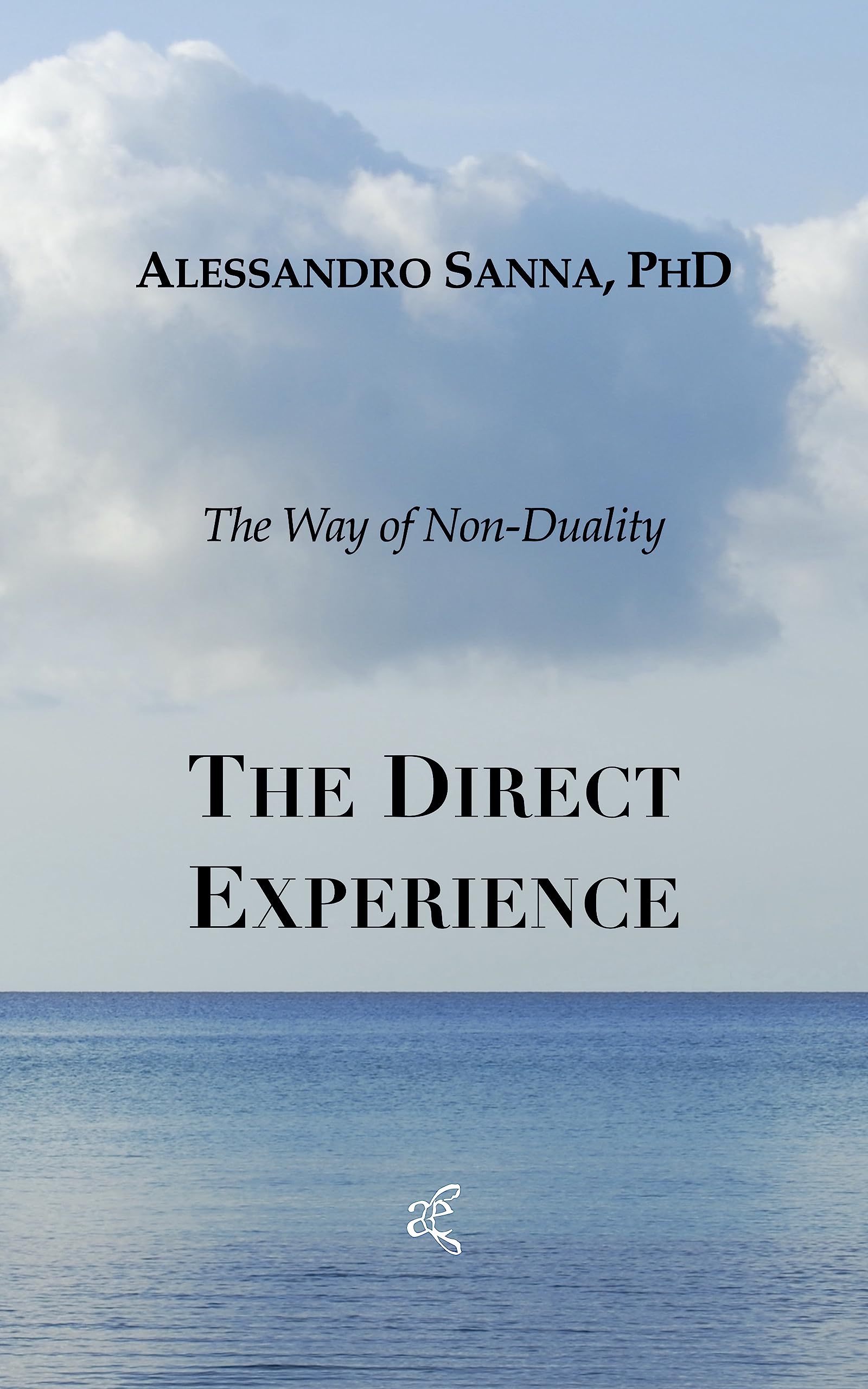 The Direct Experience: The Way of Non-Duality by Alessandro Sanna ...