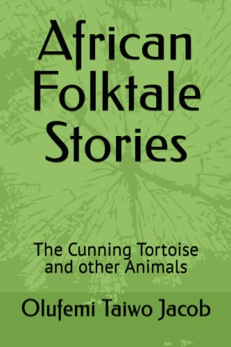 African Folktale Stories: The Cunning Tortoise and other Animals by ...