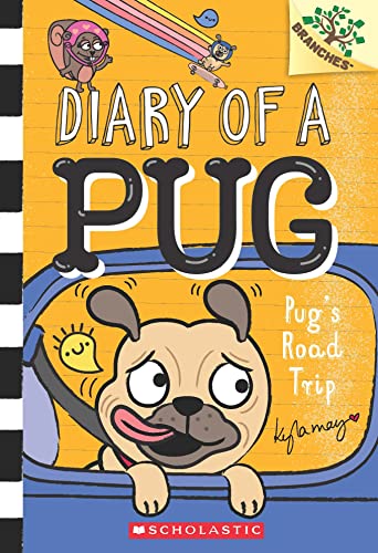 Diary of a Pug #7: Pugs Road Trip by Kyla May | Goodreads