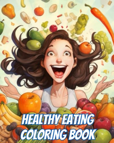 Healthy Eating Coloring Book - Perfect For Weight Loss Motivation by ...