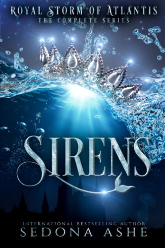 Sirens: Royal Storm of Atlantis: Complete Series by Sedona Ashe | Goodreads
