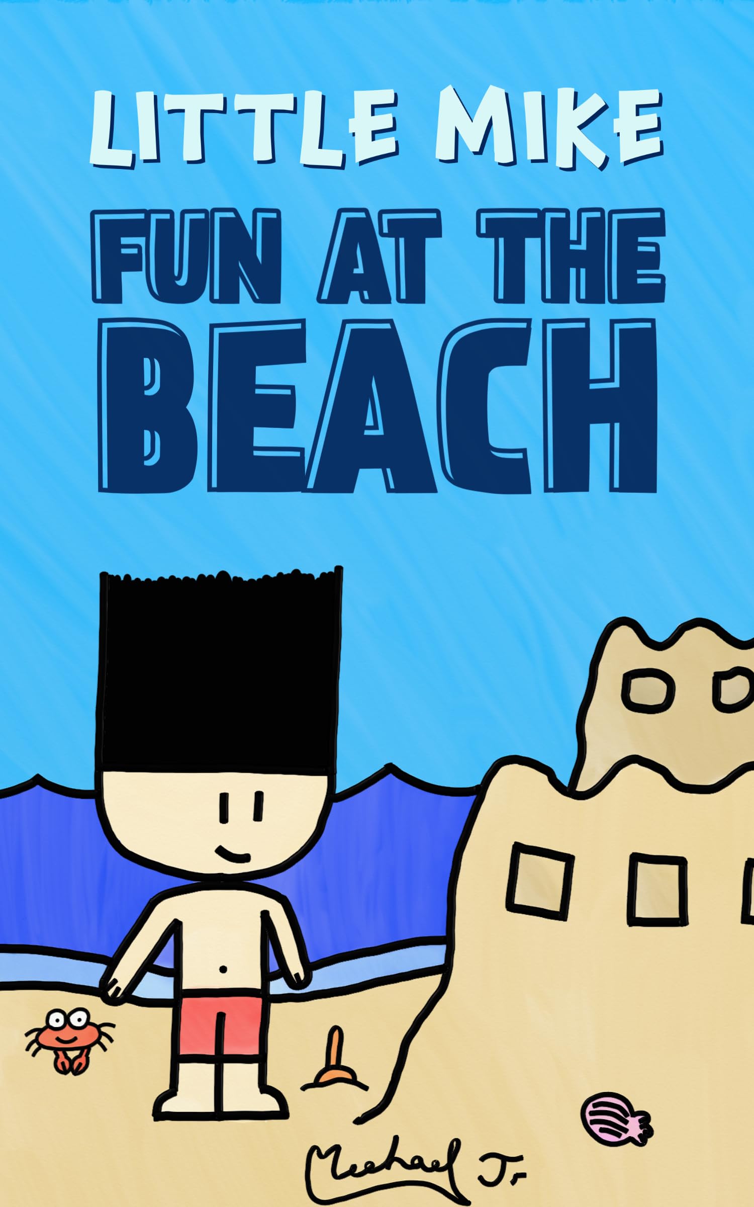 Little Mike: Fun at the Beach by Michael jr | Goodreads